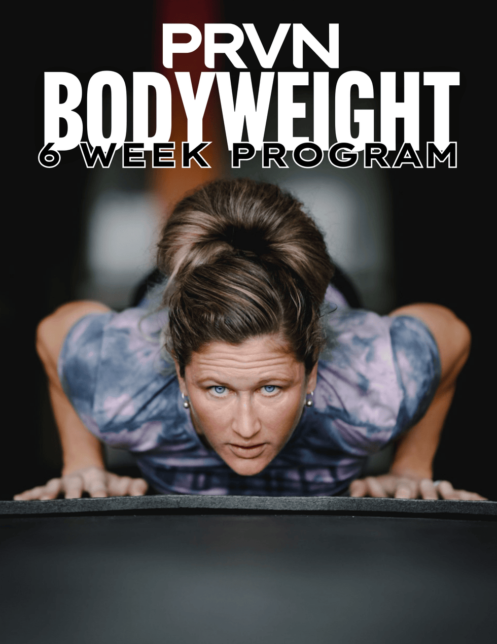 PRVN Bodyweight Program - 6 Week – PRVN FITNESS